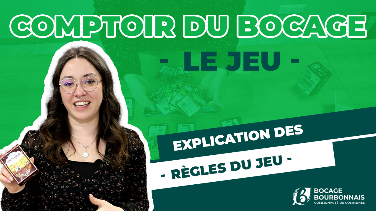 EXPLICATION DES RÈGLES DU JEU - Comptoir du Bocage Bourbonnais